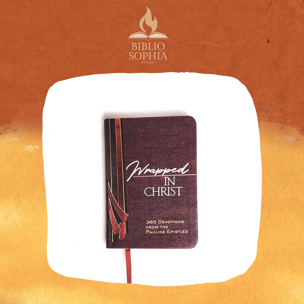 Wrapped in Christ: 365 Devotions from the Pauline Epistles (TPT ...