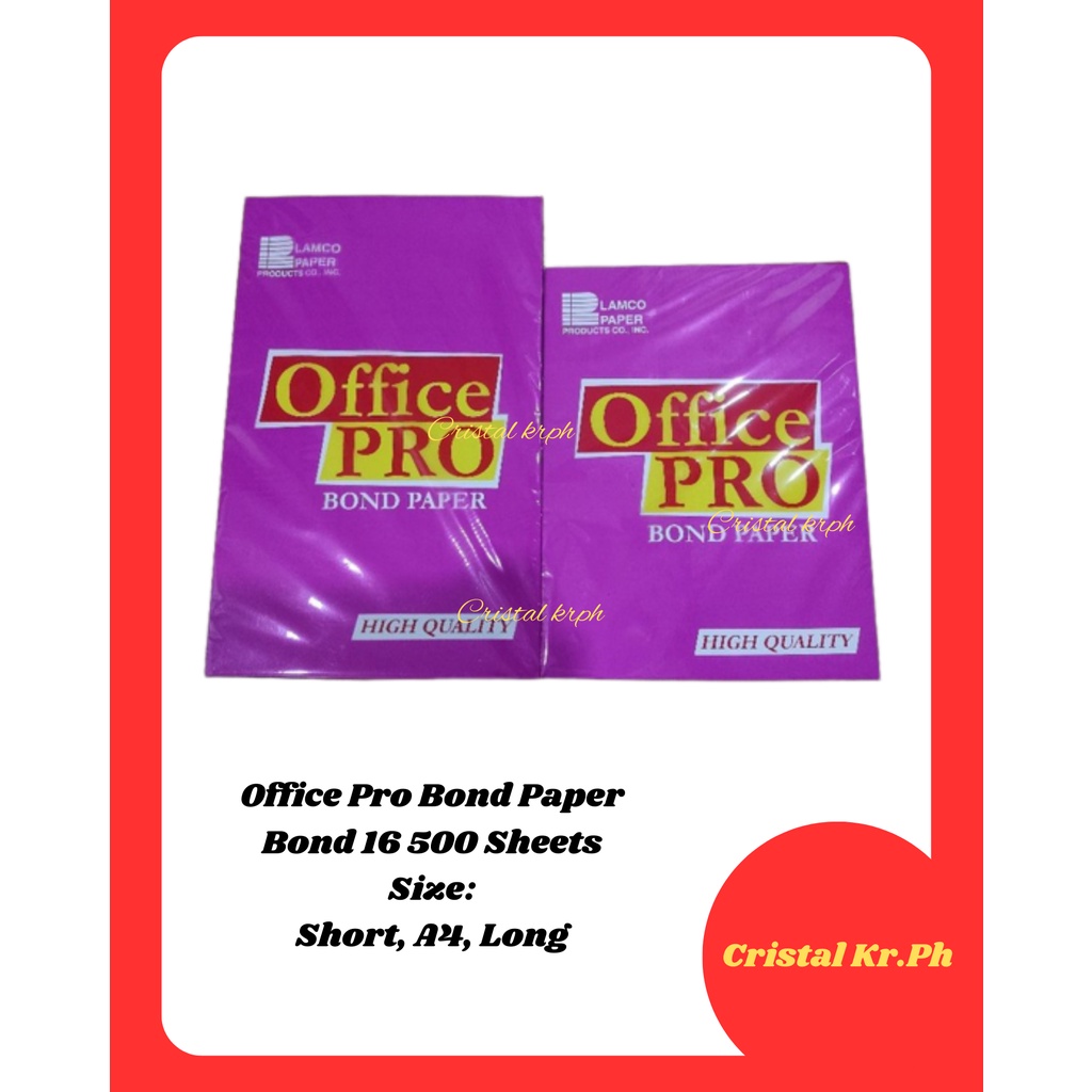 OFFICE PRO Bond Paper 500pcs Substance 16 SHORT, A4, LONG 500SHEETS ...