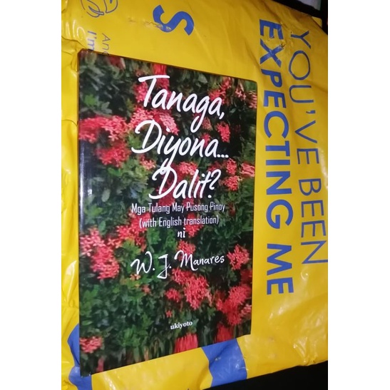 Signed Copy | Tanaga, Diyona... Dalit? HB | Tulang May Puso | W. J ...