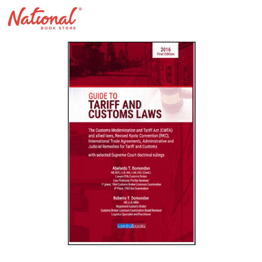 Guide to Tariff and Customs Laws (2016) by Abelardo T. Domondon - Trade ...