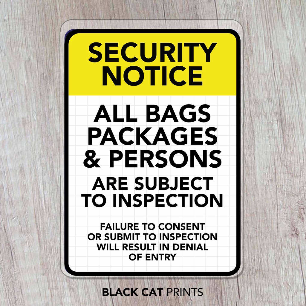 Security Notice Bags Packages Persons for Inspection Sign / Laminated ...