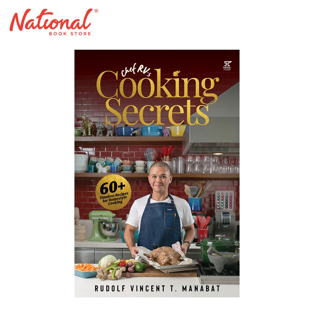 Chef RV's Cooking Secrets by Rudolf Vincent Manabat - Trade Paperback ...