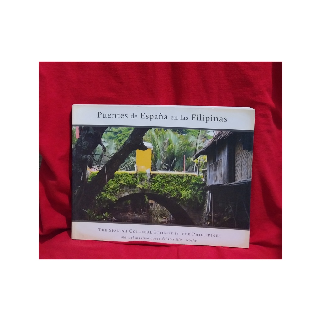 The Spanish Colonial Bridges In The Philippines Soft Cover | Shopee ...