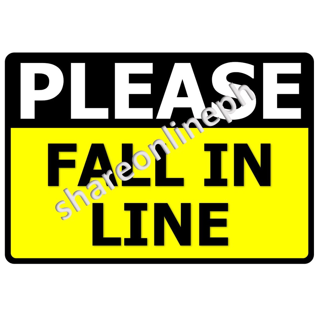 ☃♛ﺴLaminated Signages | Please Fall In Line | Signage | Sign Boards ...