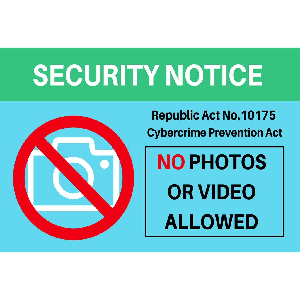 SECURITY NOTICE NO PHOTOS AND VIDEOS ALLOWED CYBERCRIME PREVENTION ACT ...