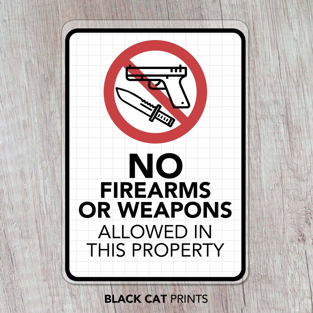 No Firearms or Weapons Allowed In This Property Sign / Laminated ...