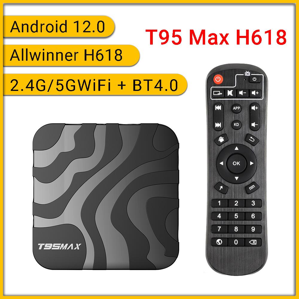 T95 Max H618 TV Box Android 12.0 Allwinner H618 2.4G/5G WiFi BT4.0 H ...