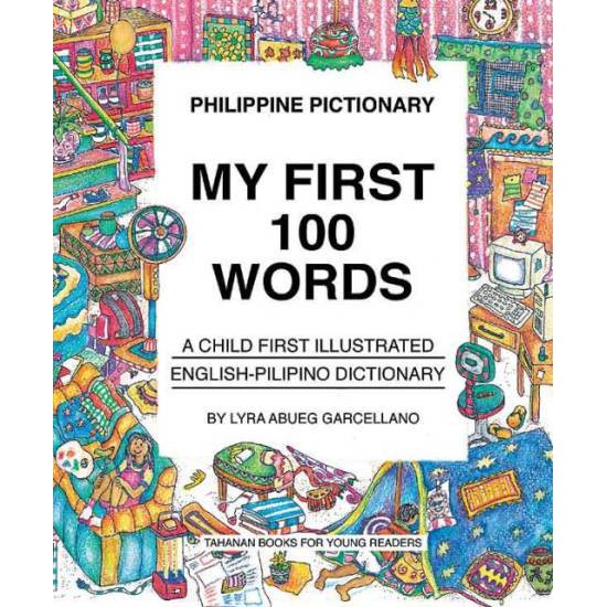 Tahanan: PHILIPPINE PICTIONARY: My First 100 Words (Filipino-English ...