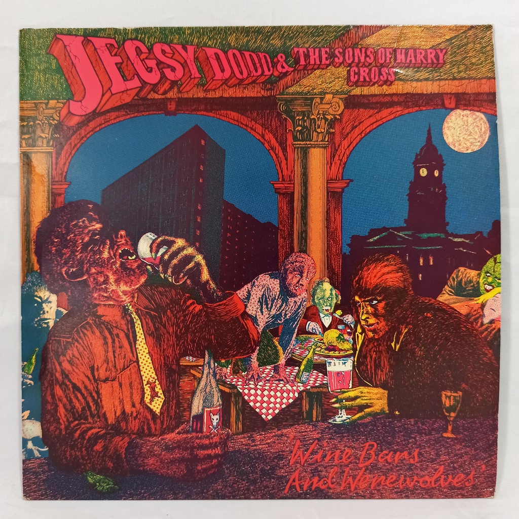 Jegsy Dodd & The Sons Of Harry Cross - Winebars And Werewolves - Vinyl ...