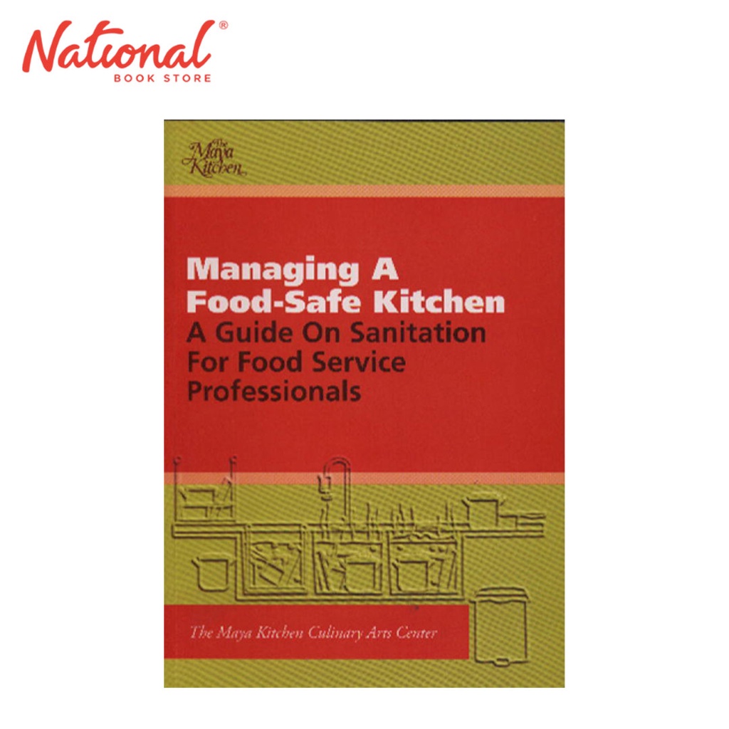 Managing A Food- Safe Kitchen: A Guide To Sanitation For Food Service ...