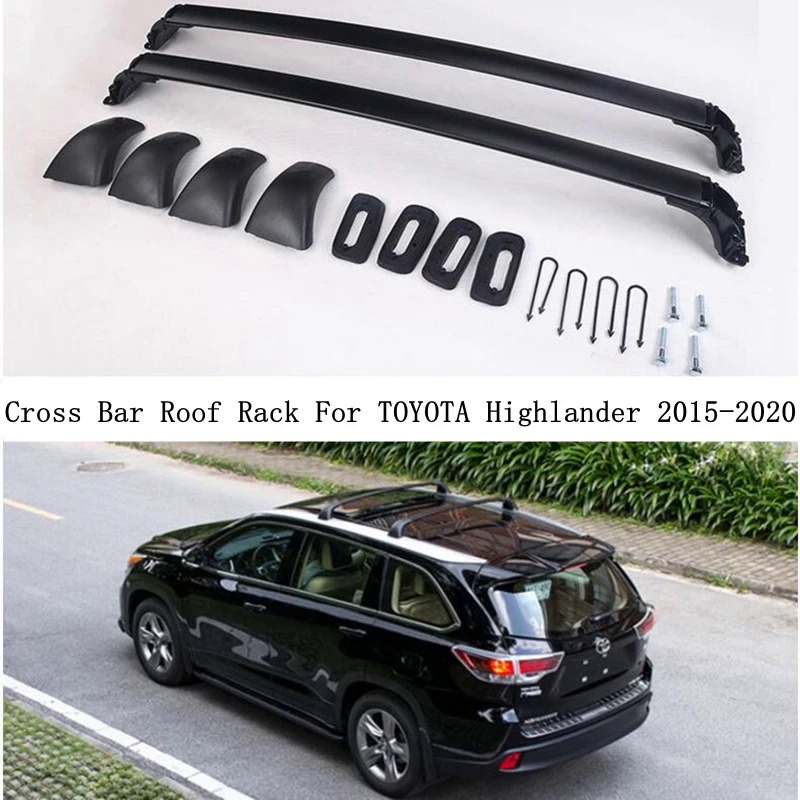 Cross Bar Roof Rack For TOYOTA Highlander 2015-2020 Luggage Racks ...