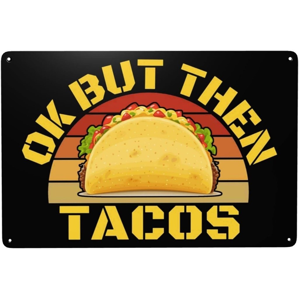 ♞Taco Lover Sign Ok But Then Tacos Signs Ok But Then Tacos Tin Sign ...
