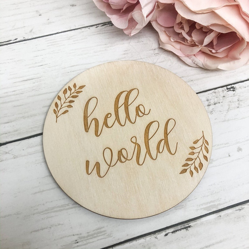Hello World Birth Announcement sign, customize wood Circle Baby name ...