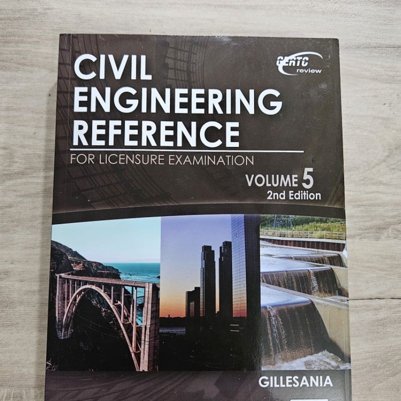Civil Engineering Reference volume 5 2nd edition By: Gillesania ...