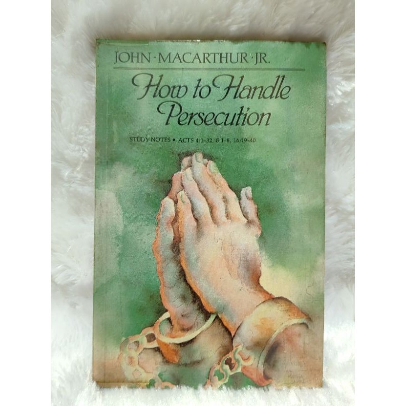 How to handle persecution by John Macarthur Jr. | Shopee Philippines