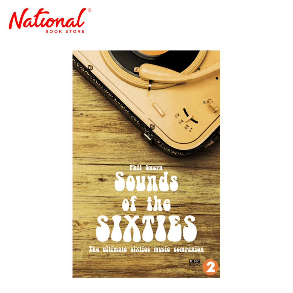 Sounds of the Sixties: The Ultimate Sixties Music Companion by Phil ...