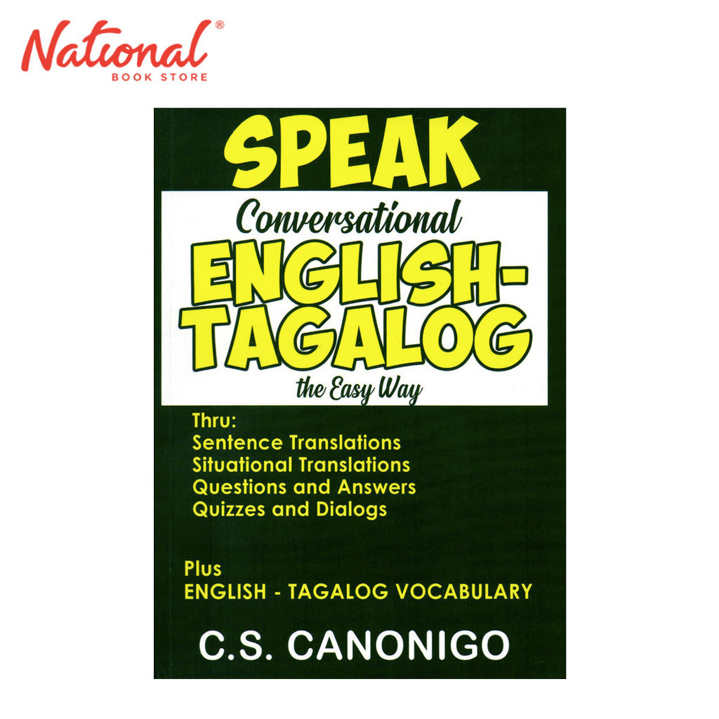 Speak Conversational English-Tagalog by C. S. Canonigo - Trade ...