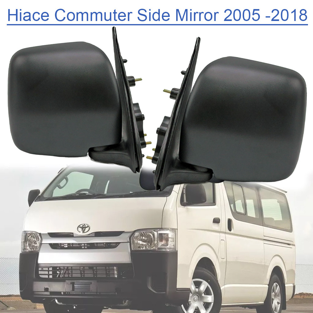 Hi-Ace Side Mirror HiAce Commuter Side View Mirror Toyota Hiace 2004 ...