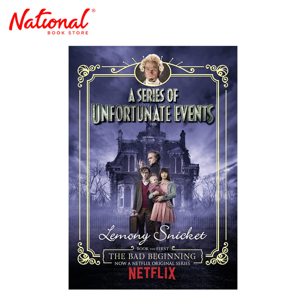 A Series Of Unfortunate Events: The Bad Beginning by Lemony Snicket ...