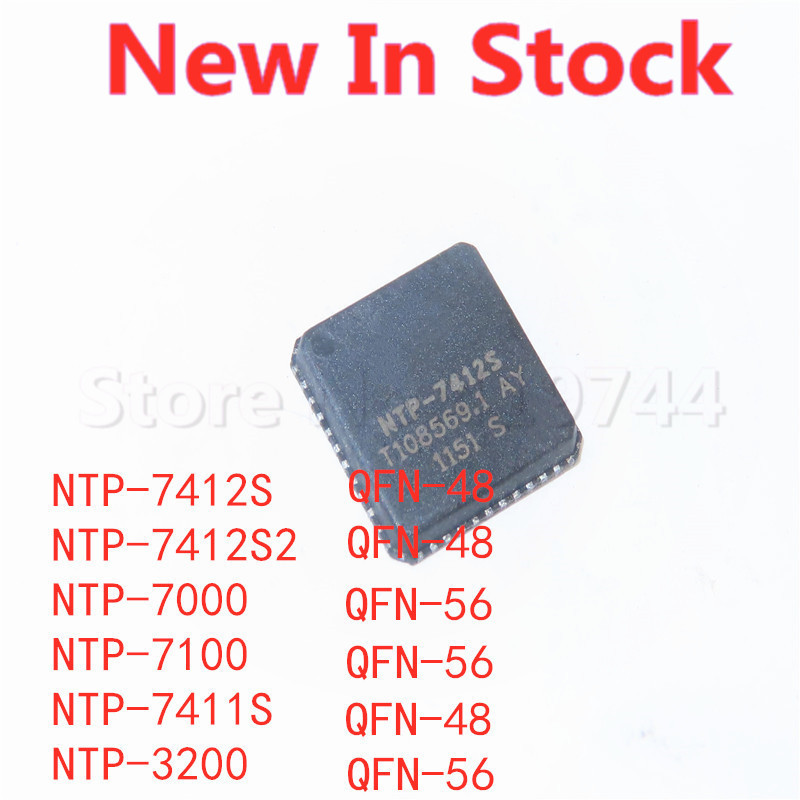 2PCS/LOT NTP-7412S NTP-7412S2 NTP-7000 NTP-7100 NTP-7411S NTP-3200 QFN ...