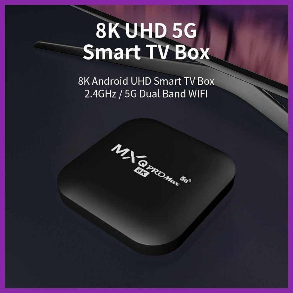 TV[h`Box;oS`Original;wB`MXQ;jP`Pro;M`5G