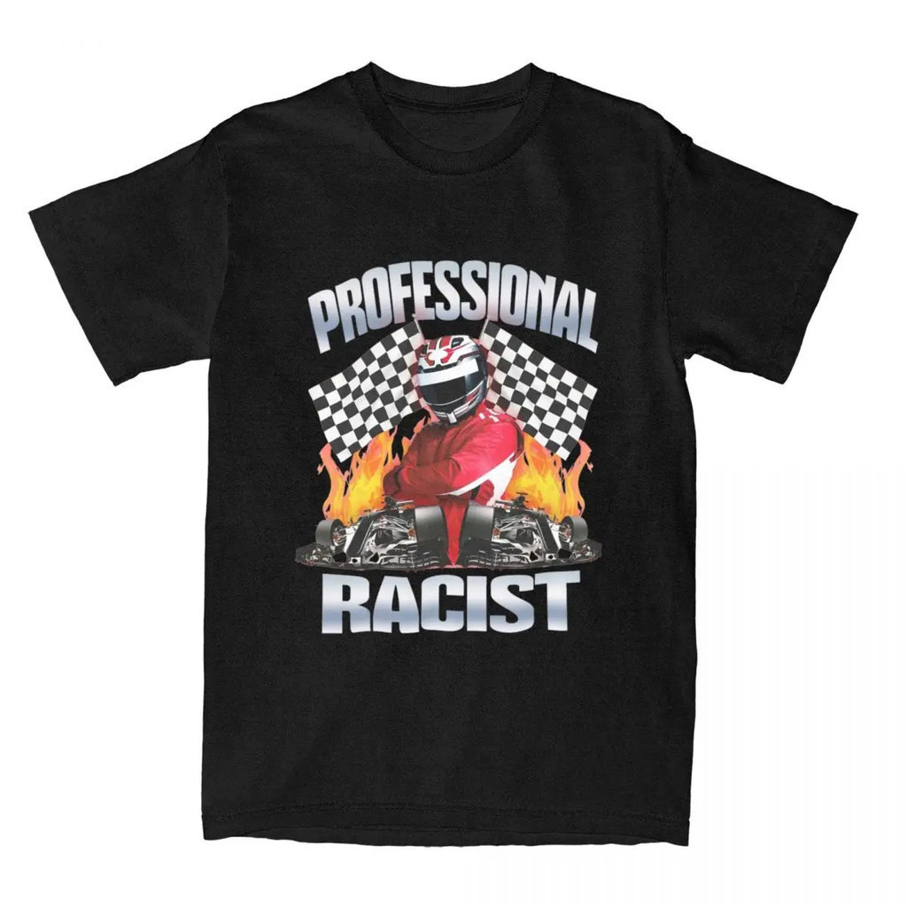 Professional Certified Racist Racing Meme T-Shirt Unisex Cotton ...