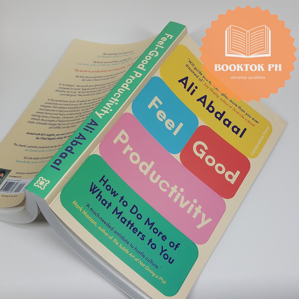 Feel Good Productivity by Ali Abdaal: How to Do More of What Matters to ...