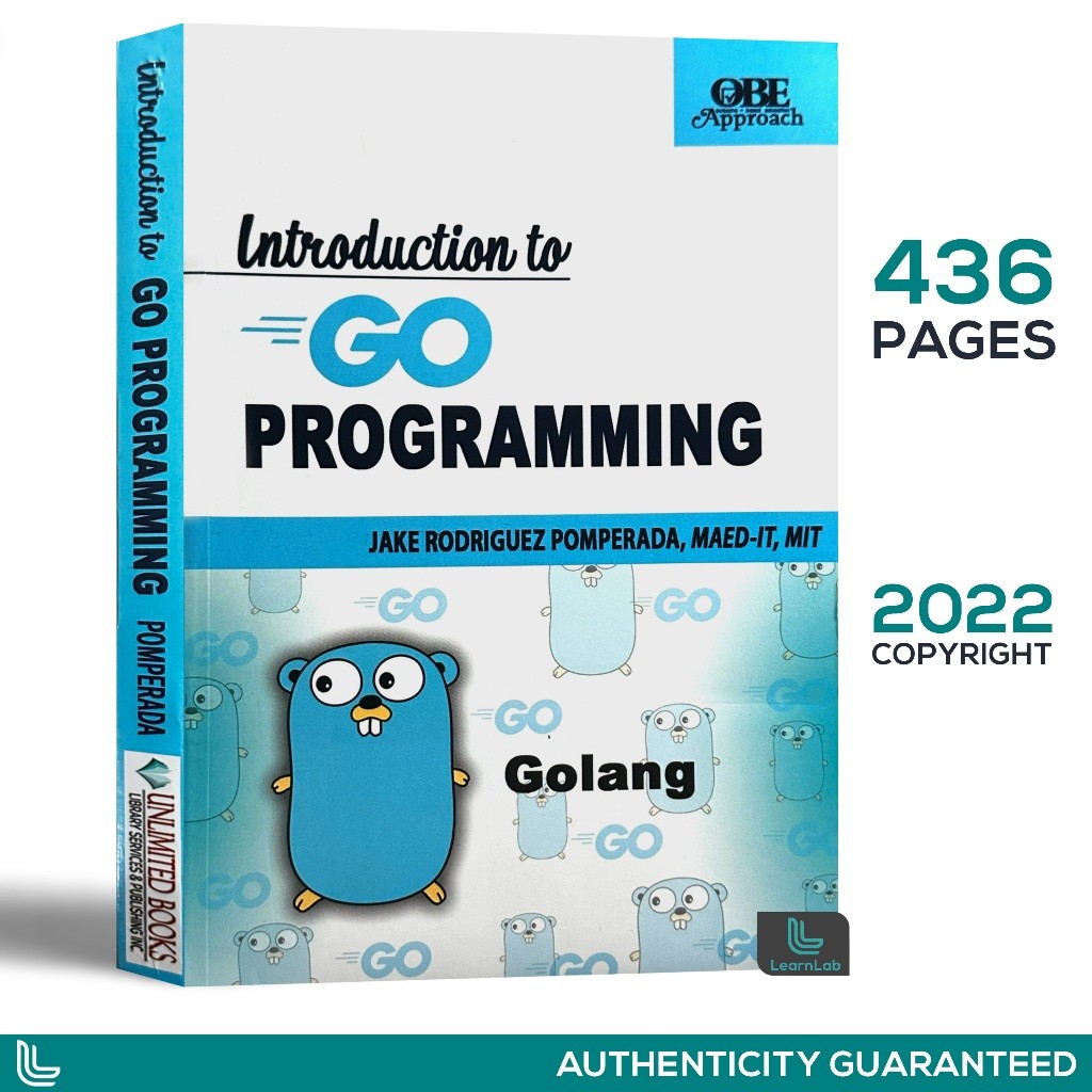 INTRODUCTION TO GO PROGRAMMING © 2022 - Jake Pomperada | Shopee Philippines