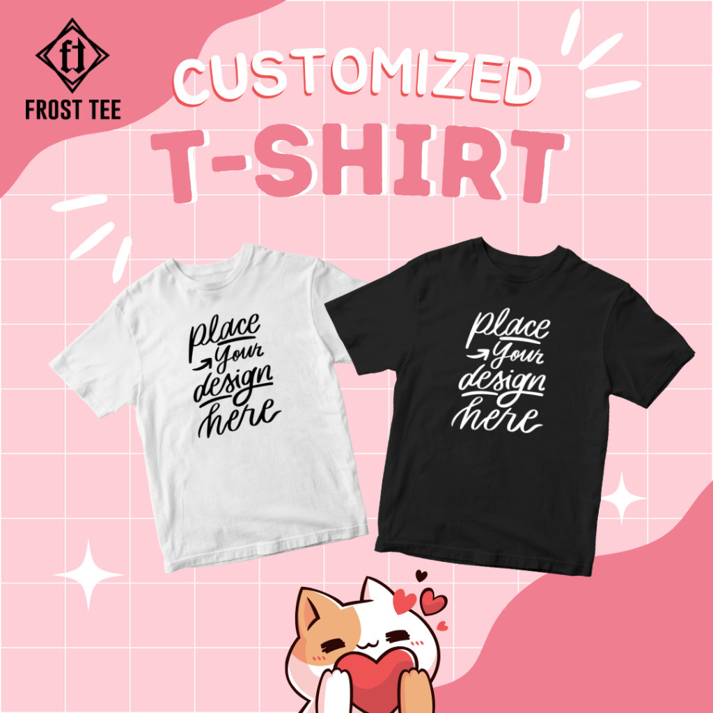 CUSTOMIZE Shirt Cotton Sublimation DTF A4/A3 | FROST TEE | Shopee Philippines