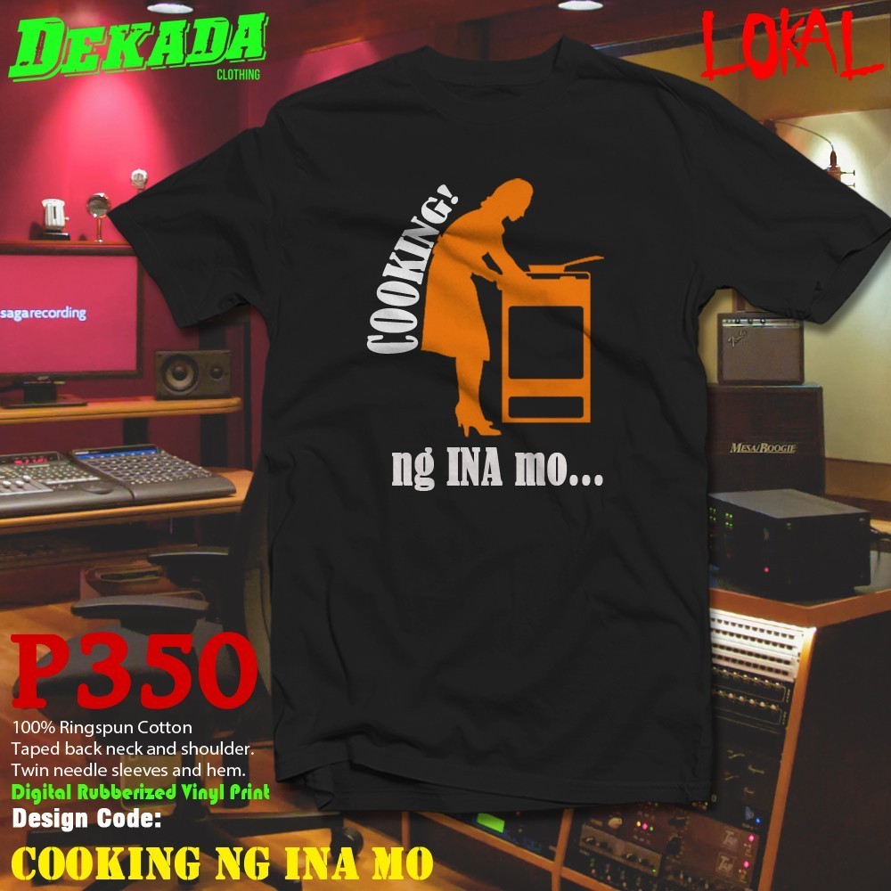 Gifo Shopee RAKRAKAN Cooking Ng Ina Mo Shirt | Shopee Philippines