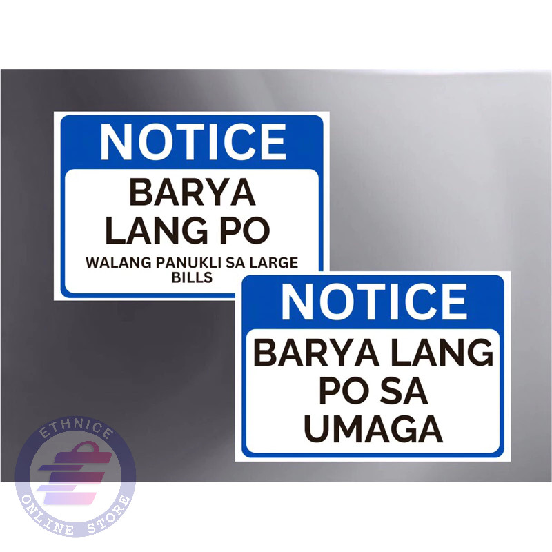 Barya lang po sa umaga and walang panukli sa large bills notice vinyl ...