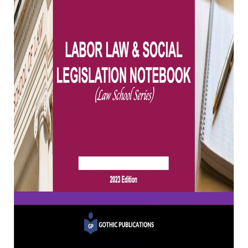 (Codal-Law School) Labor Law & Social Legislation Notebook (2023 ...