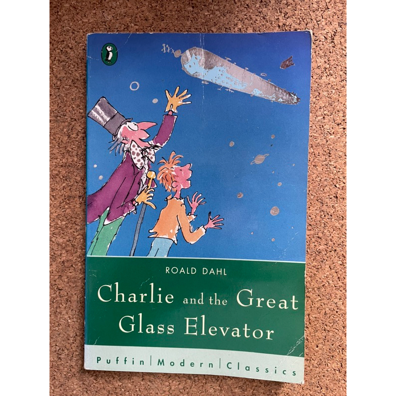 Charlie and the Great Glass Elevator by Roald Dahl - Puffin Modern ...