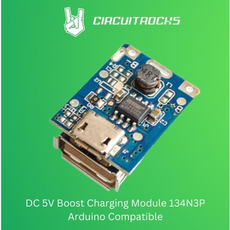 Circuitrocks DC 5V Boost Charging Module 134N3P Arduino Compatible ...