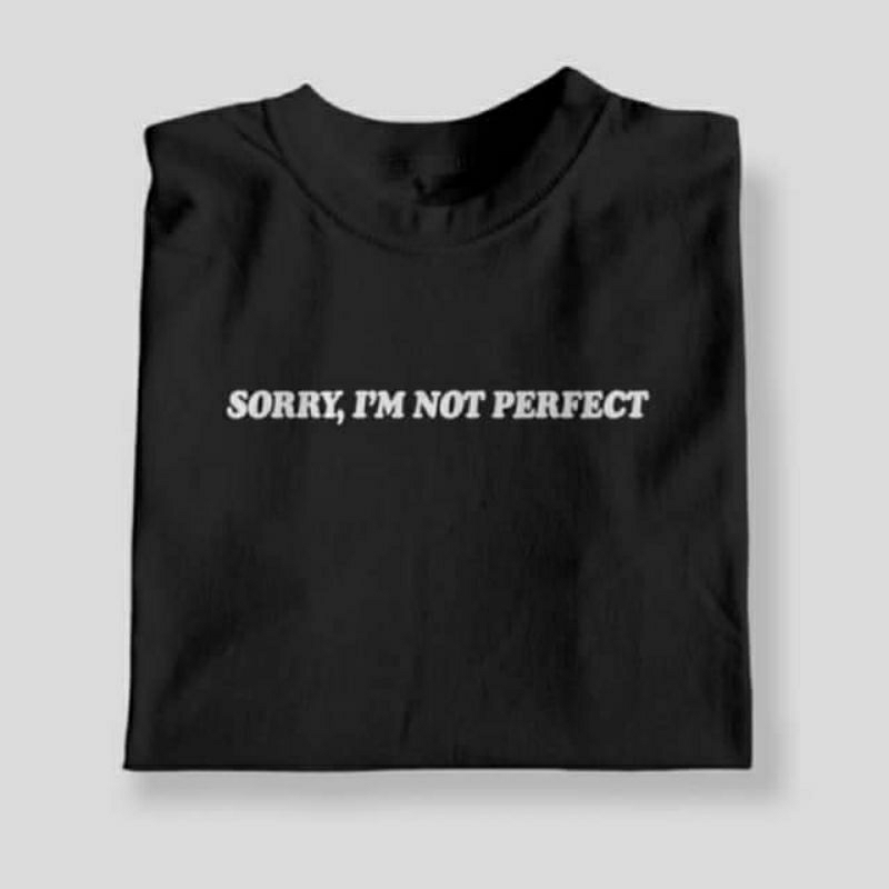 Minimalist Sorry I'm not perfect code hotsales Drifit Tshirt Men/Woman ...