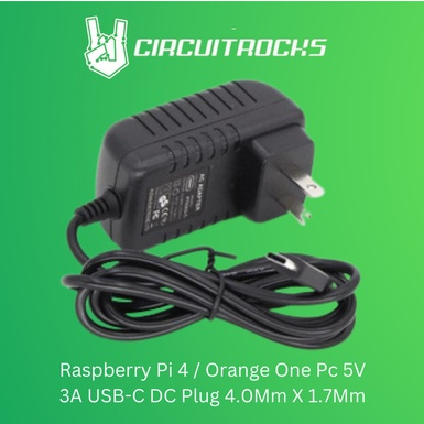 Circuitrocks Raspberry Pi 4 / Orange One Pc 5V 3A USB-C DC Plug 4.0Mm X ...