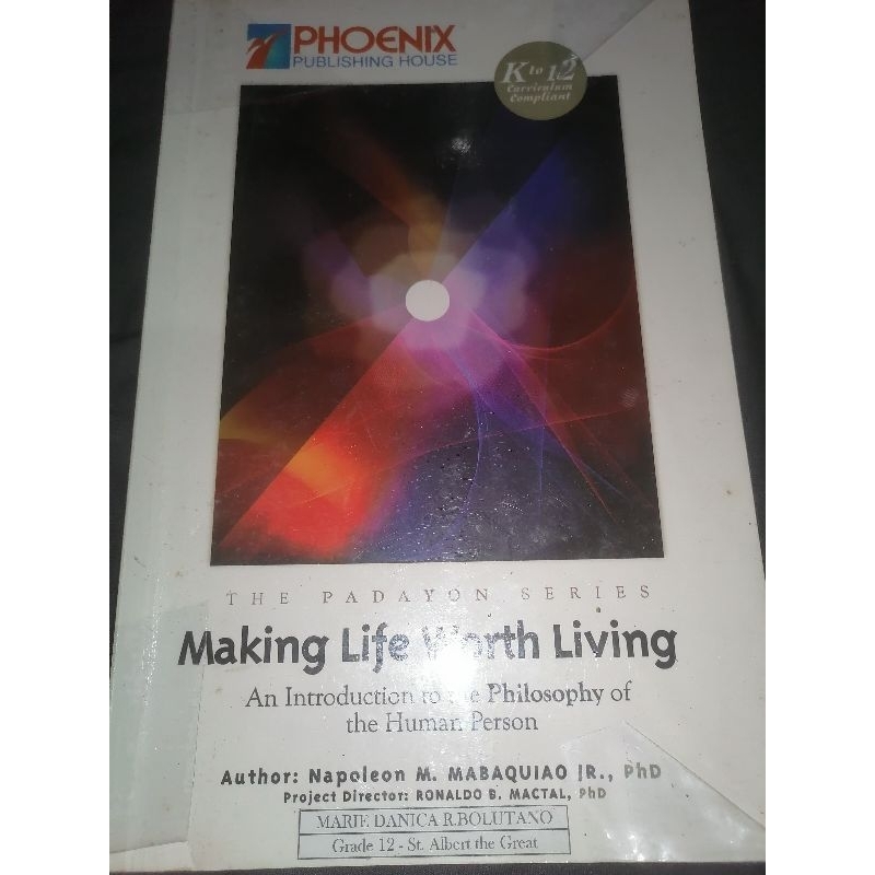 Making Life Worth Living. An introduction to Philosophy of Human Person by Mabaquiao | Shopee ...