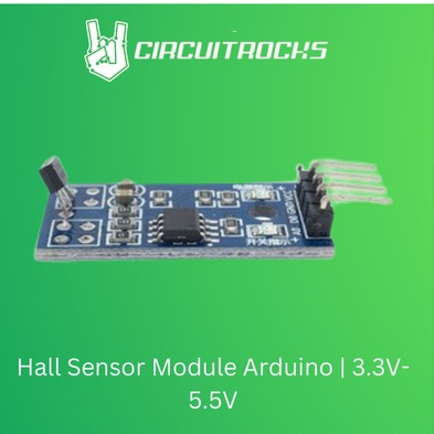 Circuitrocks Hall Sensor Module Arduino | 3.3V- 5.5V | Shopee Philippines