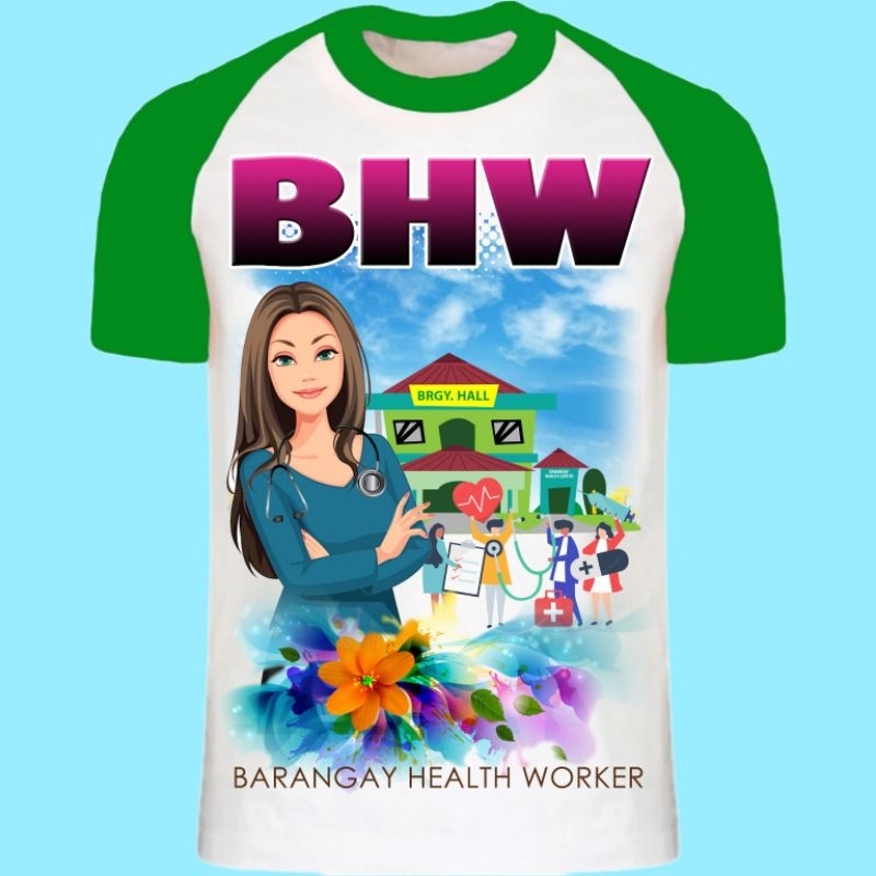 BARANGAY HEALTH WORKER (BHW DESIGN #10)sublimation raglan shirt ...