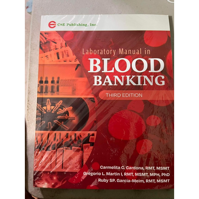 Laboratory Manual in BLOOD BANKING THIRD EDITION by. Carmelita C ...
