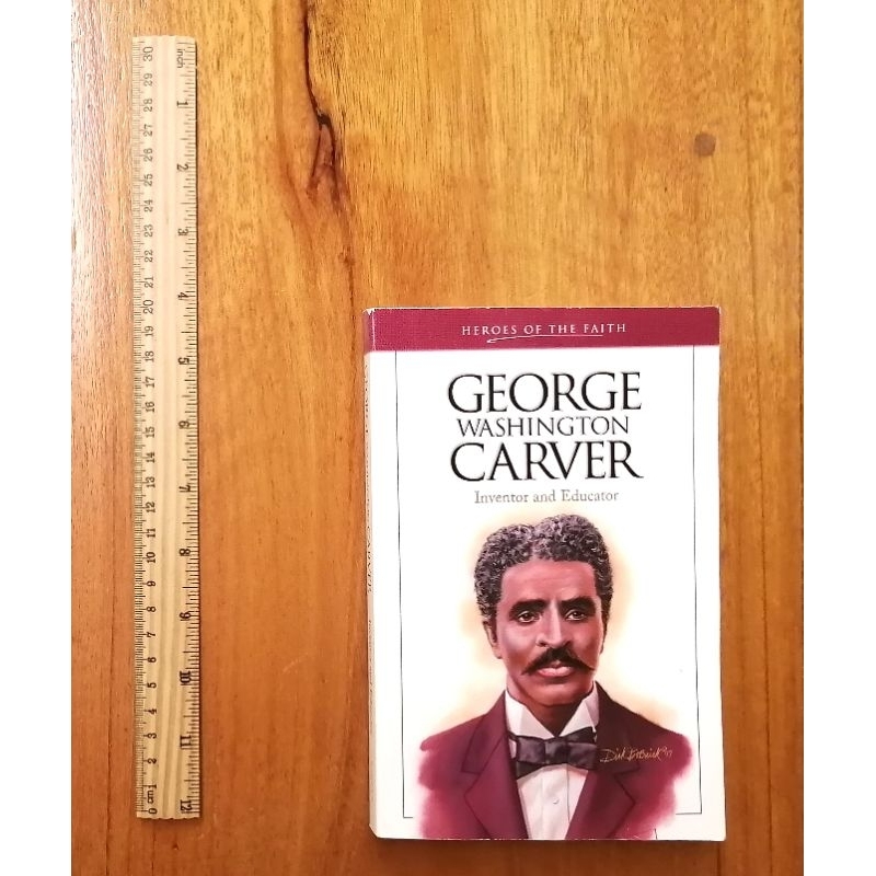 George Washington Carver: Inventor and Educator (Heroes of the Faith ...
