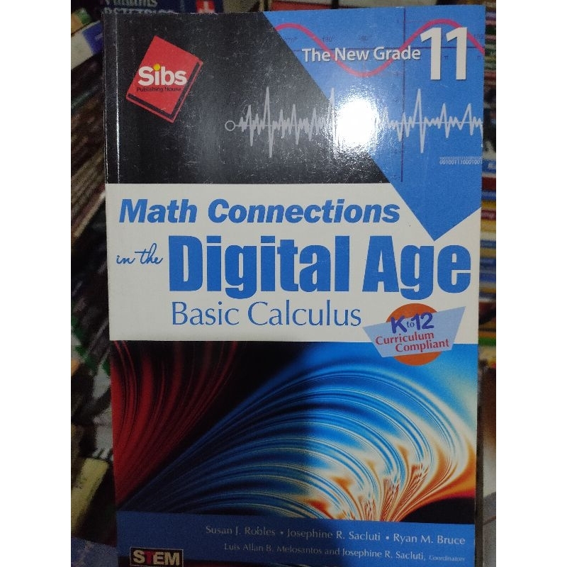Math Connections in the Digital Age: Basic Calculus (The New Grade 11 ...