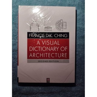 A VISUAL DICTIONARY OF ARCHITECTURE 2nd Edition by Francis D.K Ching ...