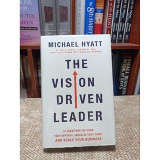THE VISION DRIVEN LEADER by MICHAEL HYATT (HARDCOVER) | Shopee Philippines