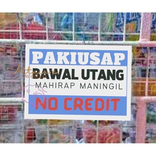 Bawal Utang No Credit Bawal Umutang Laminated/PVC /Sticker Signage for ...