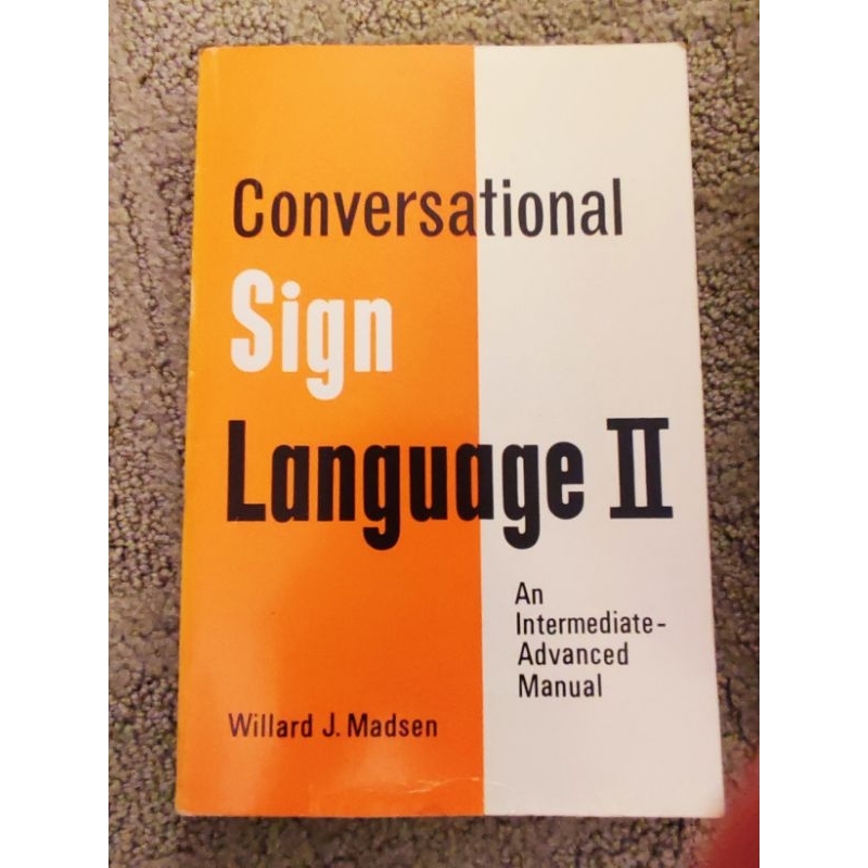 Kalibruhan: Conversational Sign Language II – An Intermediate Advanced ...