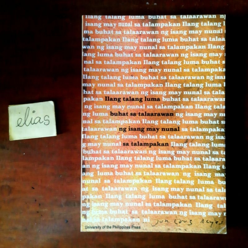 Ilang Talang Luma Buhat sa Talaarawan ng Isang may Nunal sa Talampakan ...