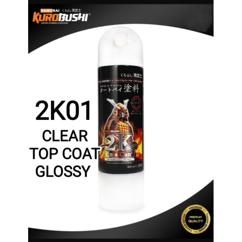SAMURAI SPRAY PAINT 2K01 CLEAR TOP COAT GLOSSY ( 2K IN A CAN) 400ML ...