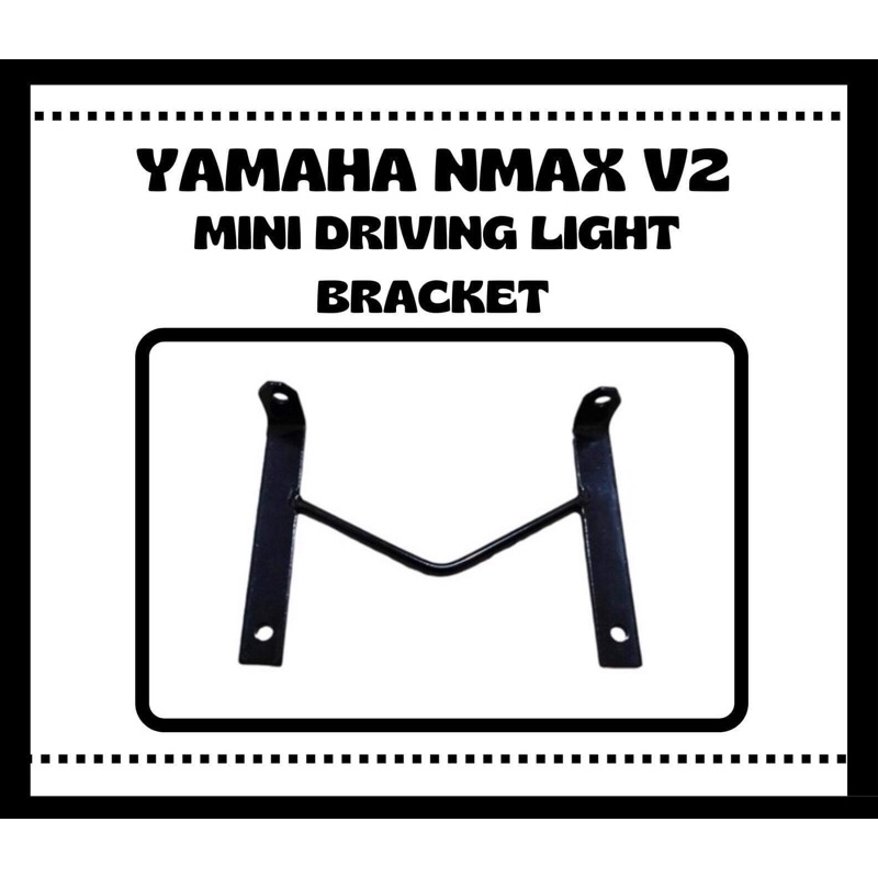 YAMAHA NMAX V2 MINI DRIVING SOLID BRACKET LIGHT HIGH QUALITY | Shopee ...