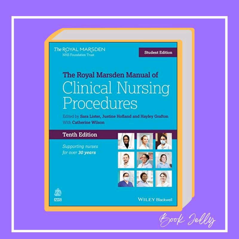 The Royal Marsden Manual of Clinical Nursing Procedures Student Edition ...